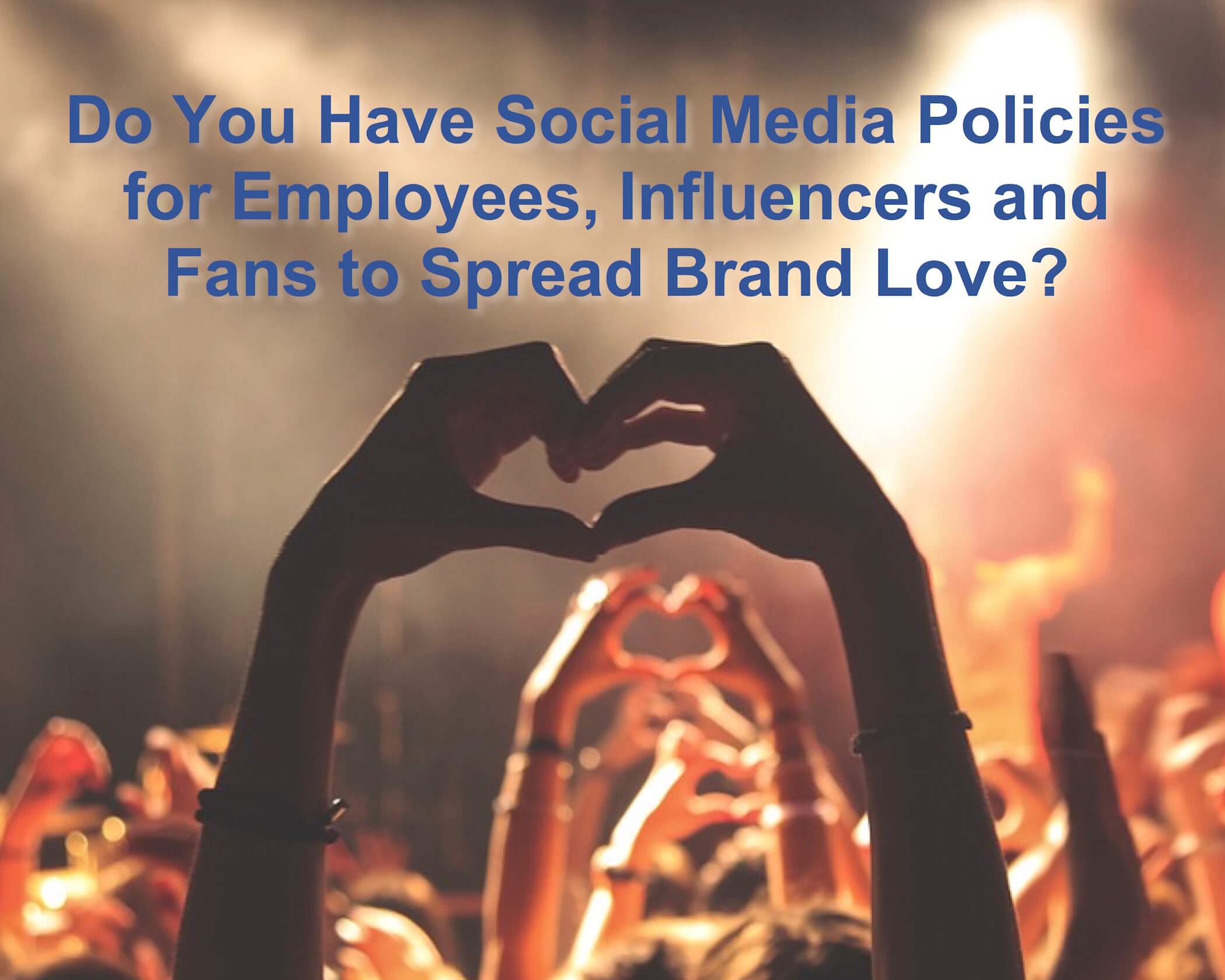 A Guide To Social Media and UGC Policies for Employees, Influencers and ...